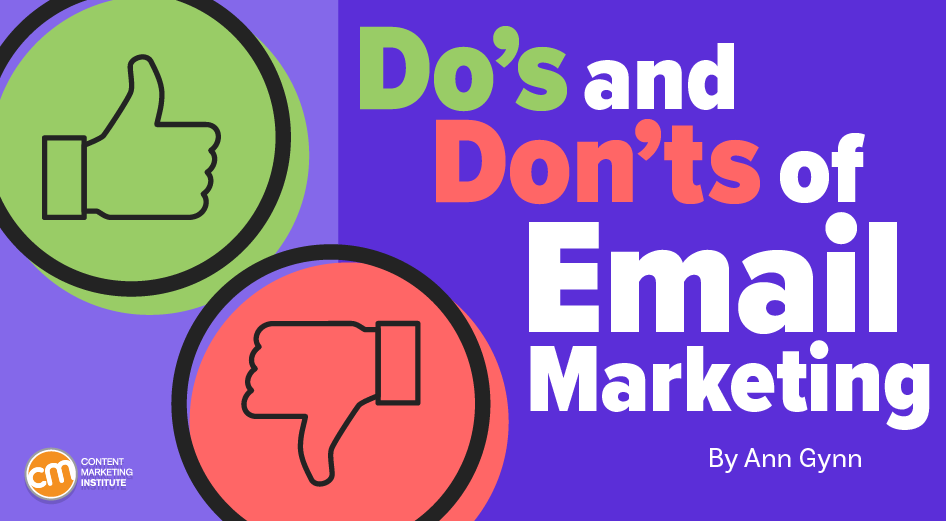 19 Do’s and Don’ts To Improve Your Email Marketing 19 Do’s and Don’ts To Improve Your Email Marketing